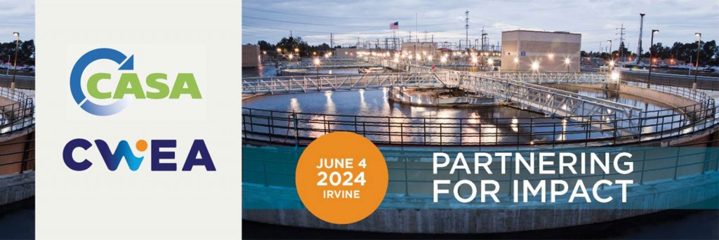 CASA/CWEA: Partnering for Impact – California Association of Sanitation ...